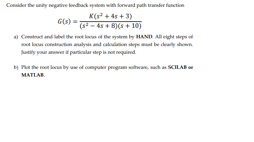 Solved Consider the unity negative feedback system with | Chegg.com