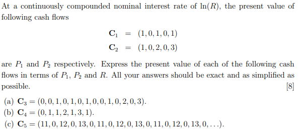 Solved At a continuously compounded nominal interest rate of | Chegg.com