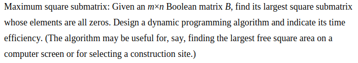 Solved Maximum square submatrix: Given an mxn Boolean matrix | Chegg.com