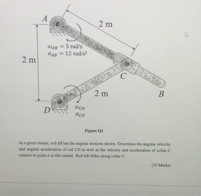 Solved 2 m WAB 5 rad/s CAB 12 rad/s2 2 m 2 m a0cD CD Figure | Chegg.com