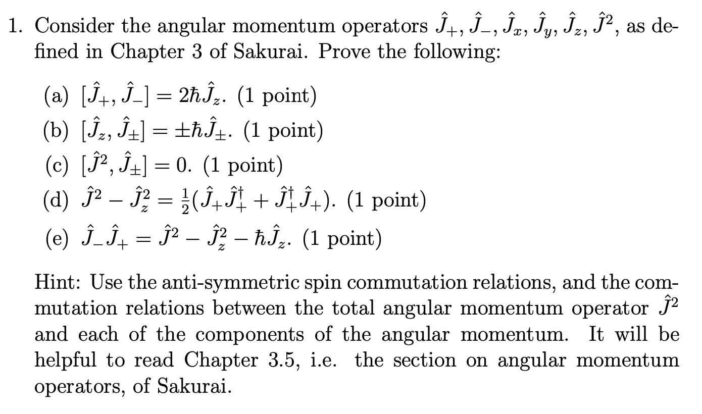 Solved 1. Consider the angular momentum operators Î+, Î_, | Chegg.com
