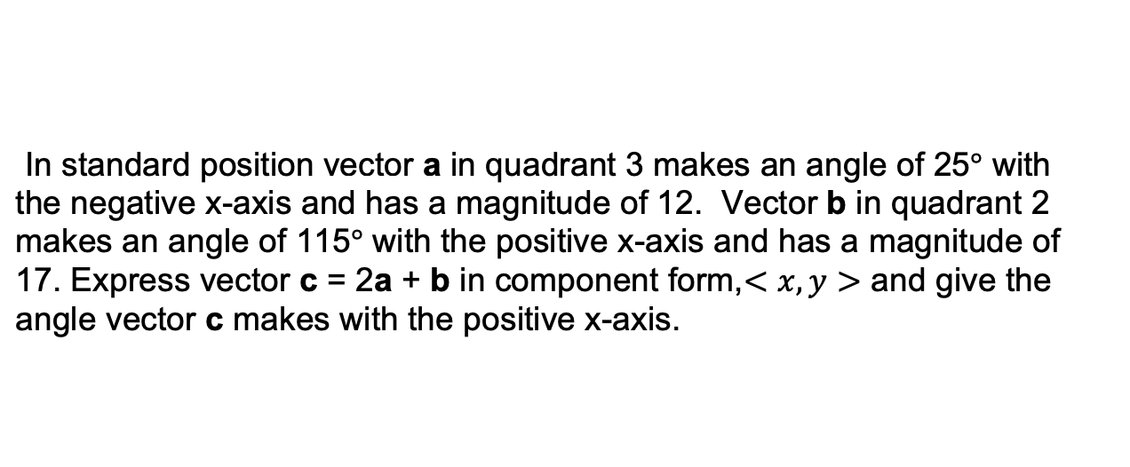 Solved In standard position vector a in quadrant 3 makes an | Chegg.com