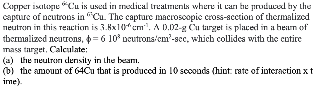 Solved Copper isotope 64Cu is used in medical treatments | Chegg.com