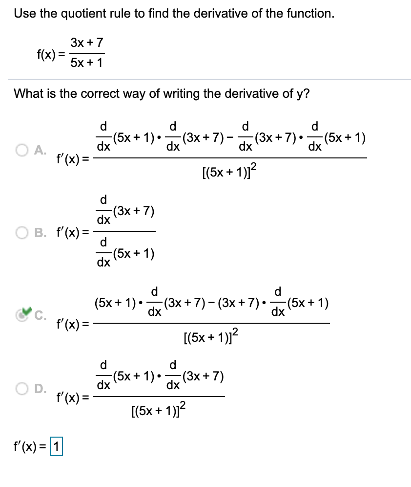 Solved Use The Quotient Rule To Find The Derivative Of The Chegg