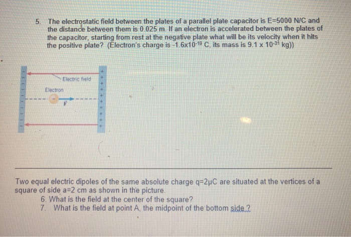 Solved 5. The electrostatic field between the plates of a | Chegg.com