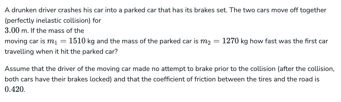 Solved A drunken driver crashes his car into a parked car | Chegg.com