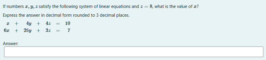 Solved If numbers x,y,z satisfy the following system of | Chegg.com