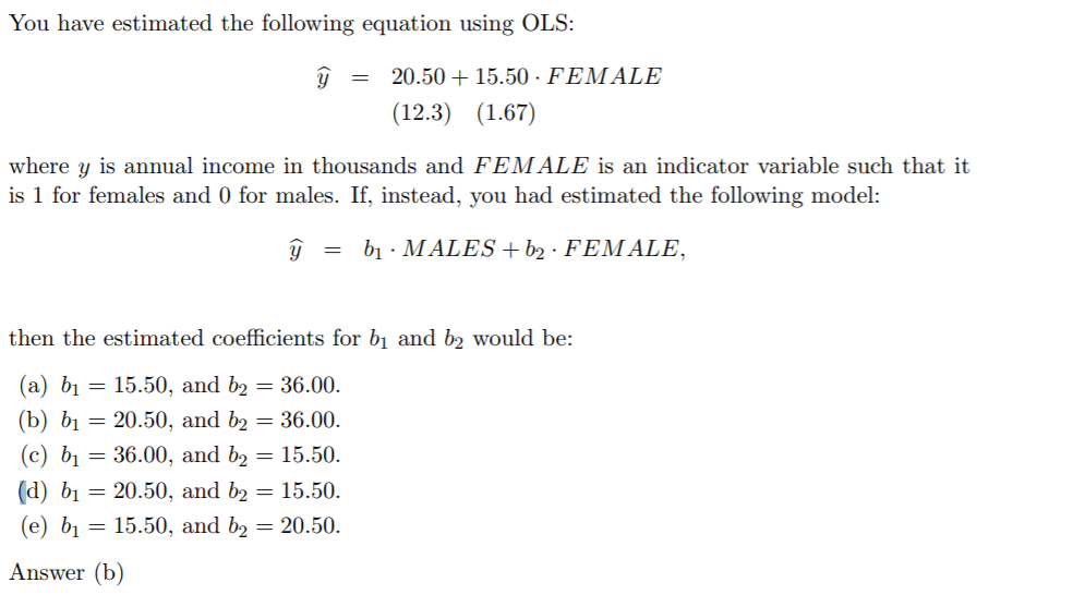 Solved You have estimated the following equation using OLS: | Chegg.com