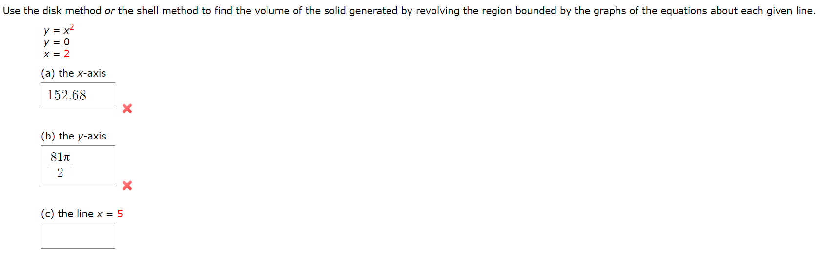 Solved Use the disk method or the shell method to find the | Chegg.com