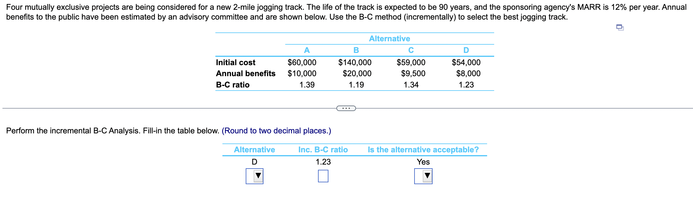 Solved Perform the incremental B-C Analysis. Fill-in the | Chegg.com