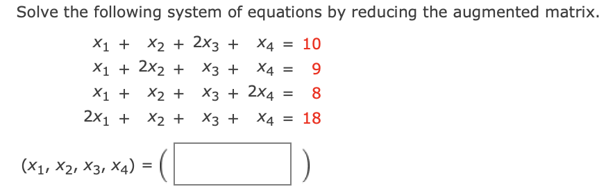 Solved Solve the following system of equations by reducing | Chegg.com