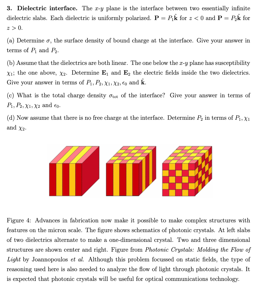 Solved 3. Dielectric interface. The x−y plane is the | Chegg.com