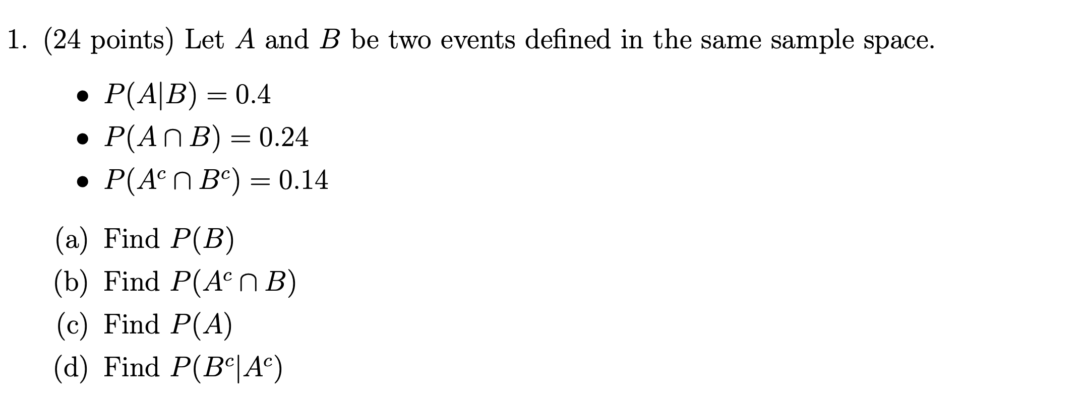 Solved 1. (24 points) Let A and B be two events defined in | Chegg.com