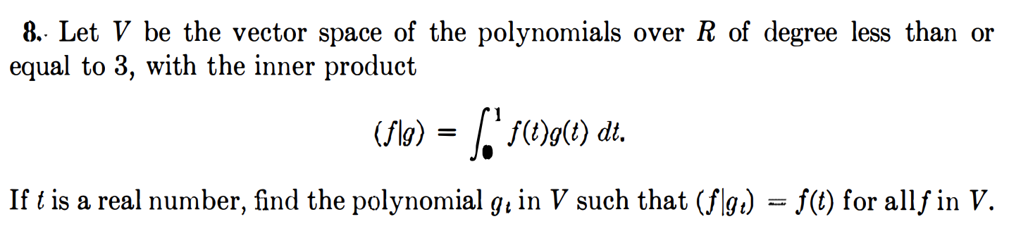 Solved 8. Let V be the vector space of the polynomials over | Chegg.com