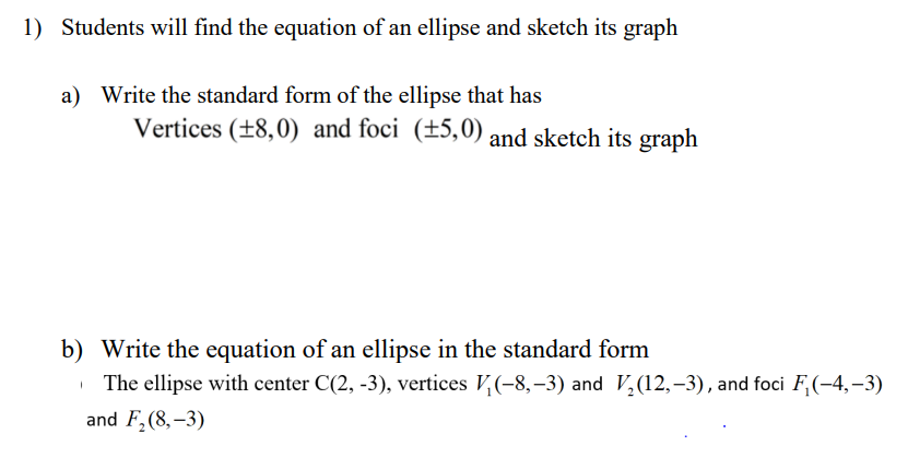 Solved 1) Students will find the equation of an ellipse and | Chegg.com