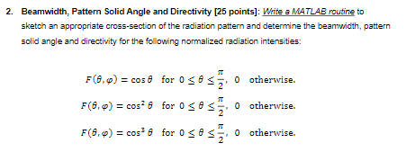 Solved 2. Beamwidth, Pattern Solid Angle and Directivity [25 | Chegg.com