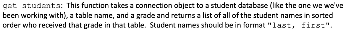 Solved get_students: This function takes a connection object | Chegg.com