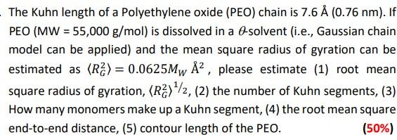 The Kuhn length of a Polyethylene oxide (PEO) chain | Chegg.com