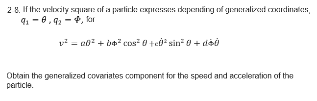 Solved 2-8. If the velocity square of a particle expresses | Chegg.com