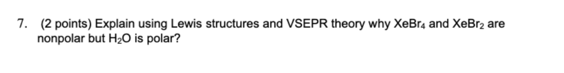 Solved 7. (2 points) Explain using Lewis structures and | Chegg.com