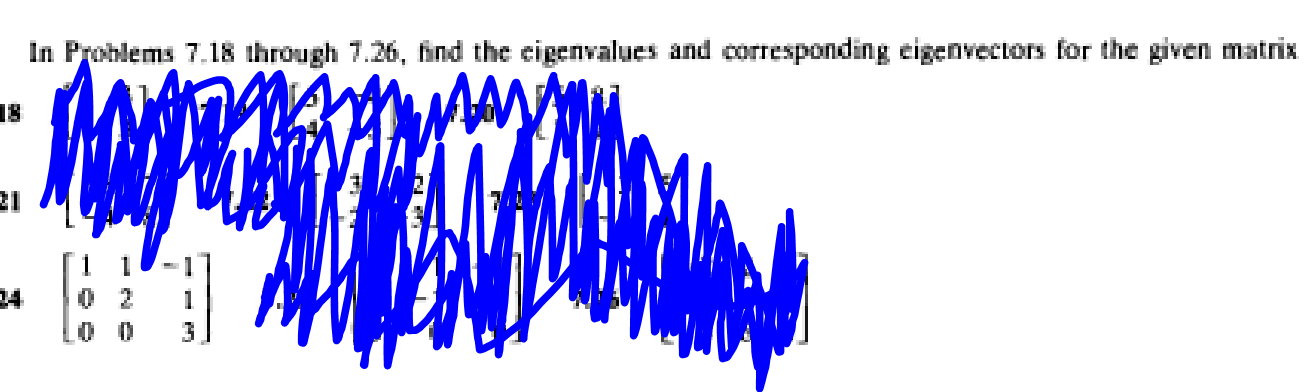 Solved In Problems 7.18 through 7.26, find the eigenvalues | Chegg.com