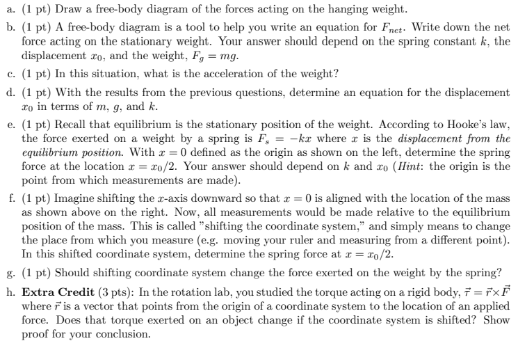 Solved a. (1 pt) Draw a free-body diagram of the forces | Chegg.com