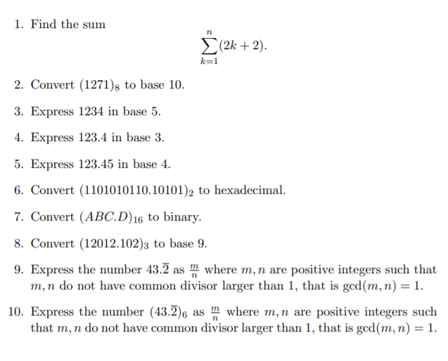 Solved 1. Find the sum (2+2). k=1 2. Convert (1271)to base | Chegg.com