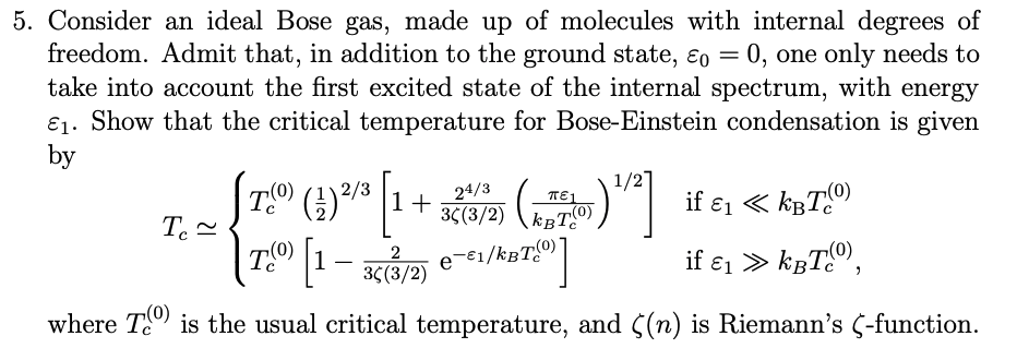 Solved 5. Consider an ideal Bose gas, made up of molecules | Chegg.com