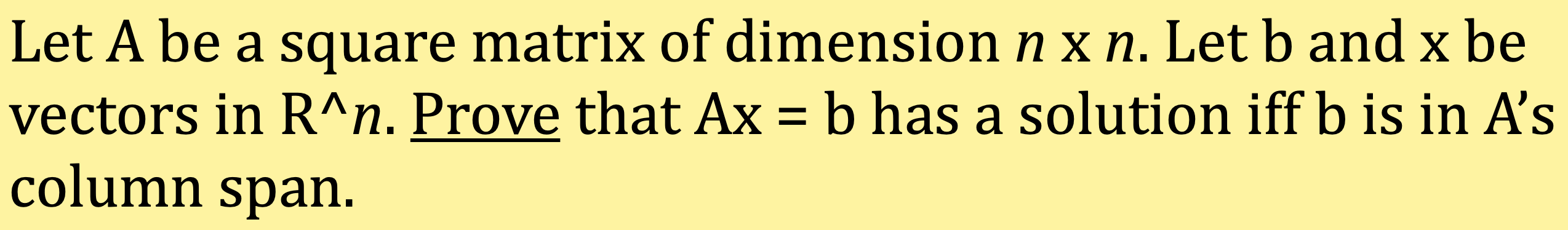 Solved Let A be a square matrix of dimension nxn. Let b and | Chegg.com