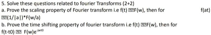 Solved Solve these questions related to fourier Transforms | Chegg.com