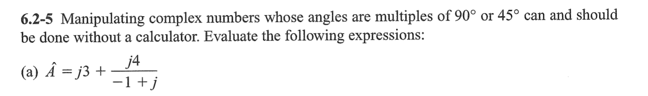 Solved 6.2-5 Manipulating complex numbers whose angles are | Chegg.com