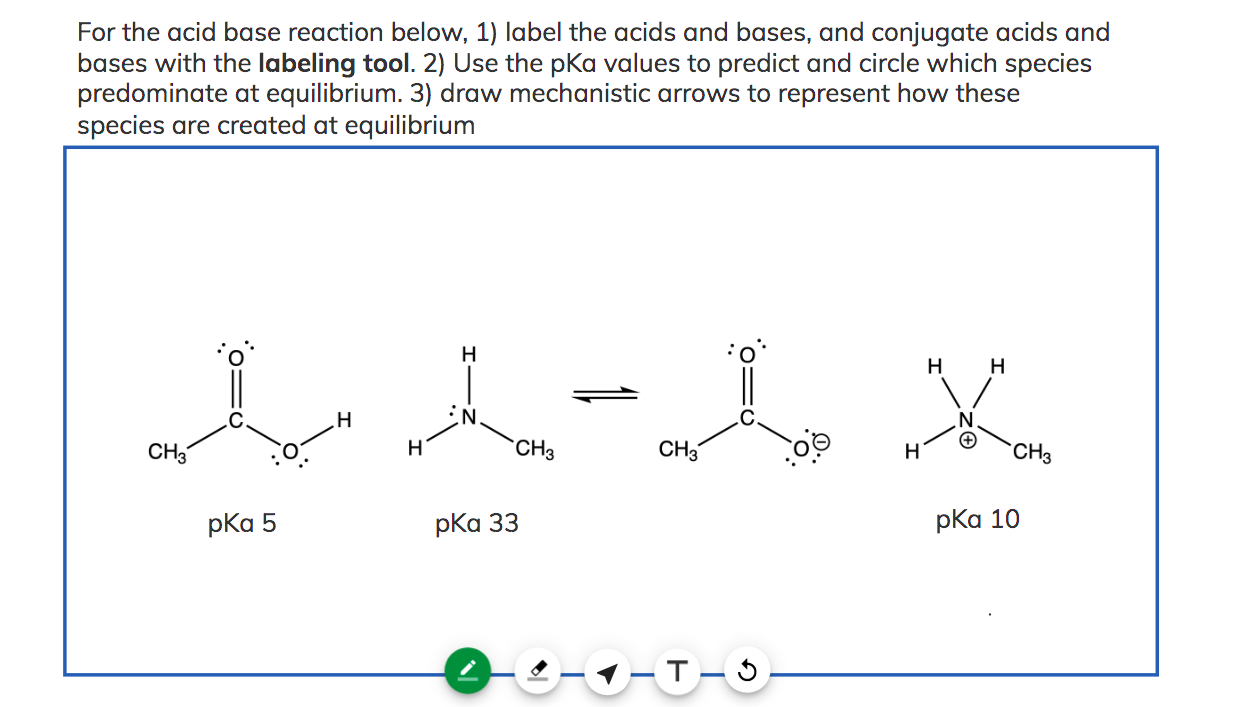 [Solved]: For the acid base reaction below, 1) label the a