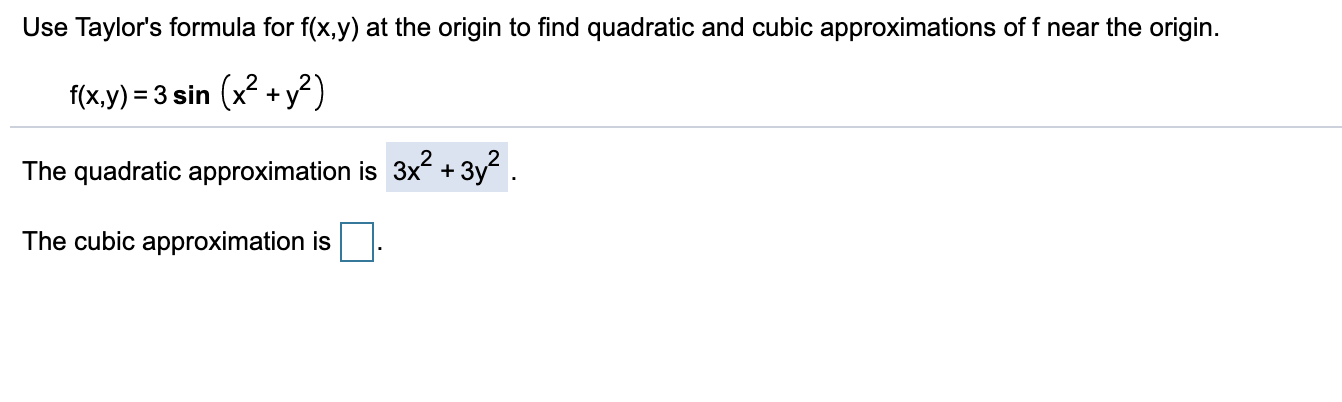 Solved Use Taylor's formula for f(x,y) at the origin to find | Chegg.com