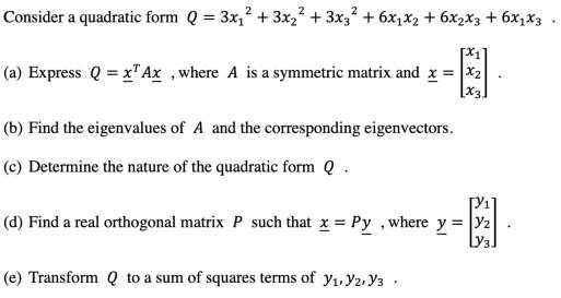 Solved Consider a quadratic form | Chegg.com