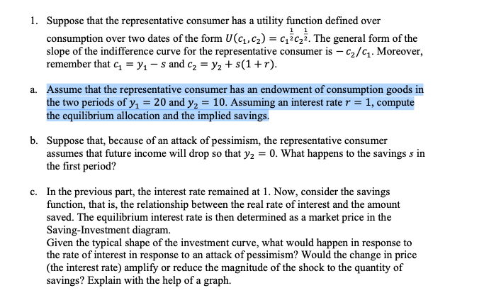 Solved 1 1. Suppose that the representative consumer has a | Chegg.com