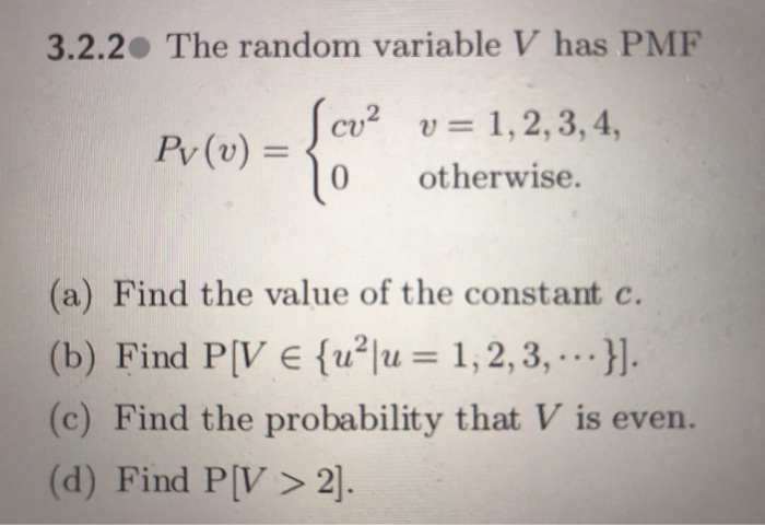 Solved The random variable V has PMF P_V (v) = {cv^2 v = | Chegg.com