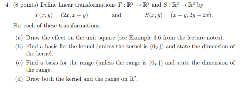 Solved 4. (8 points) Define linear transformations T : R2 — | Chegg.com