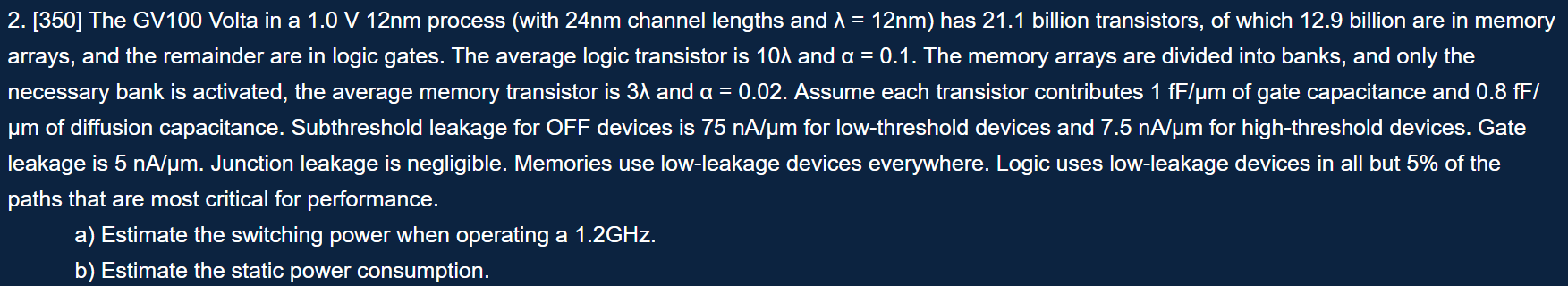 2. [350] The GV100 Volta in a 1.0 V 12nm process | Chegg.com