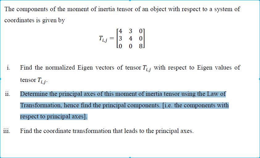 Solved The components of the moment of inertia tensor of an | Chegg.com