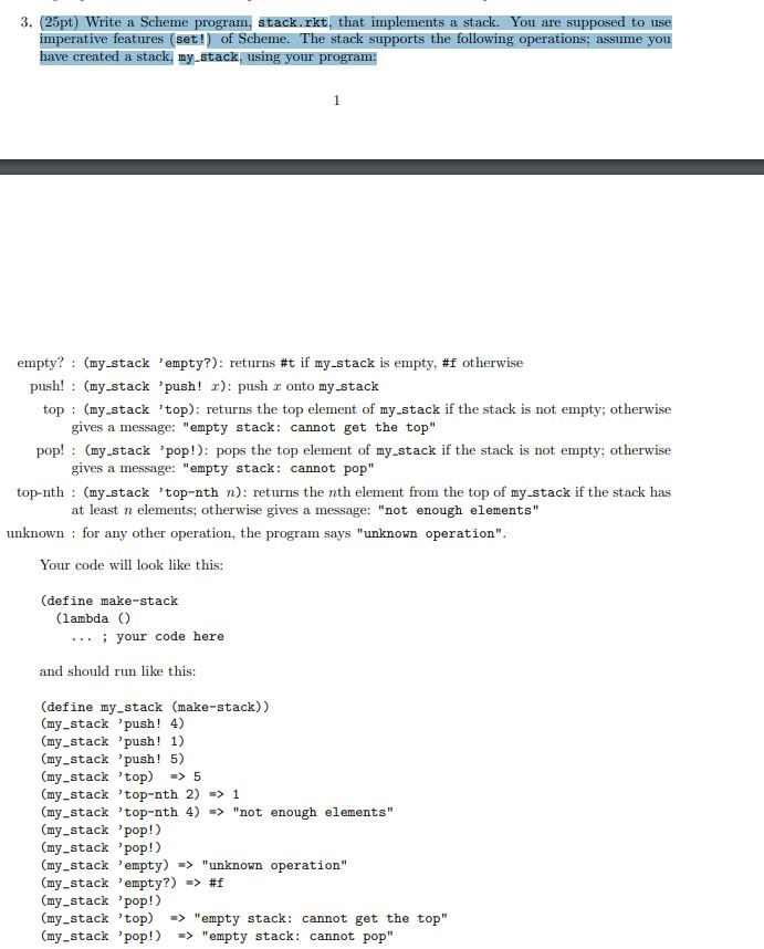 Solved . (25pt) Write a Scheme program, stack.rkt, that | Chegg.com