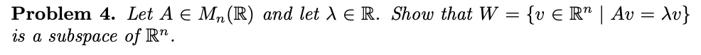 Solved Problem 4. Let A∈Mn(R) and let λ∈R. Show that | Chegg.com