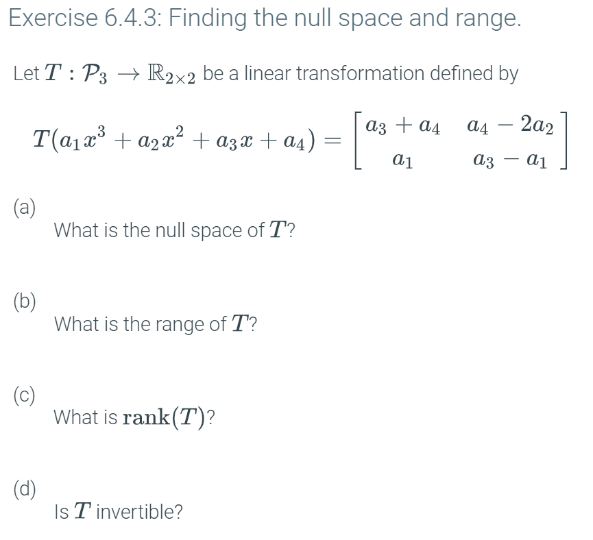 Solved Exercise 6.4.3: Finding the null space and range. Let | Chegg.com