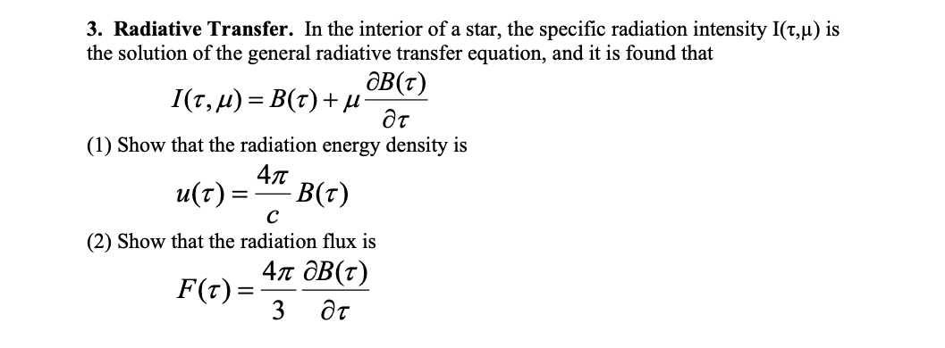 3. Radiative Transfer. In the interior of a star, the | Chegg.com