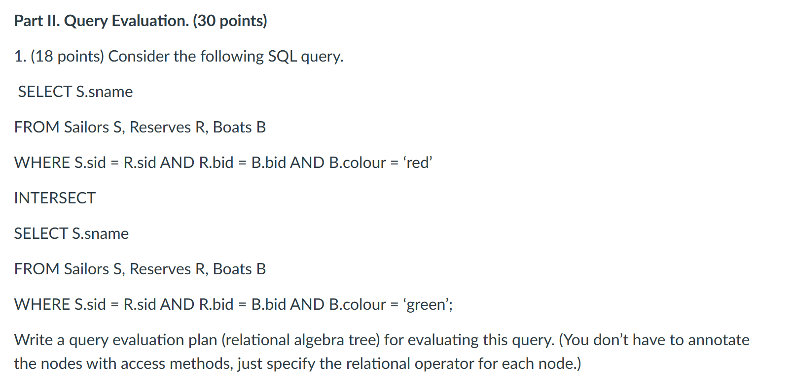 Solved Part II. Query Evaluation. (30 points) 1. (18 points) | Chegg.com