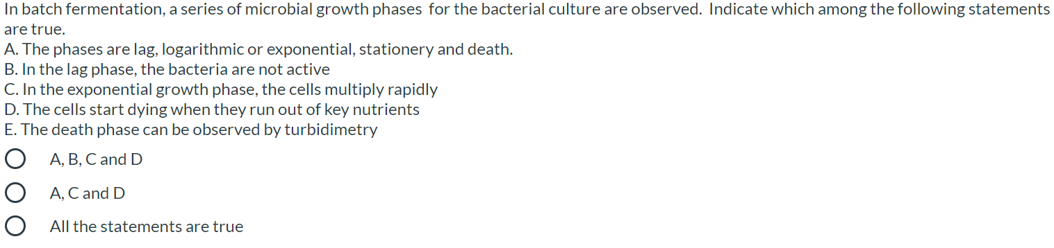 Solved In batch fermentation, a series of microbial growth | Chegg.com