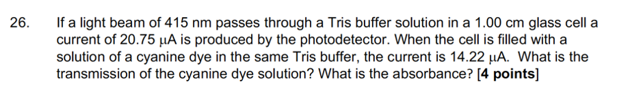 Solved 26. If a light beam of 415 nm passes through a Tris | Chegg.com