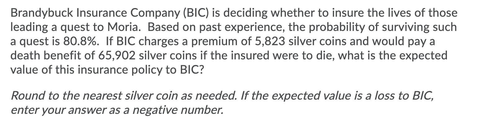 Solved Brandybuck Insurance Company (BIC) is deciding | Chegg.com