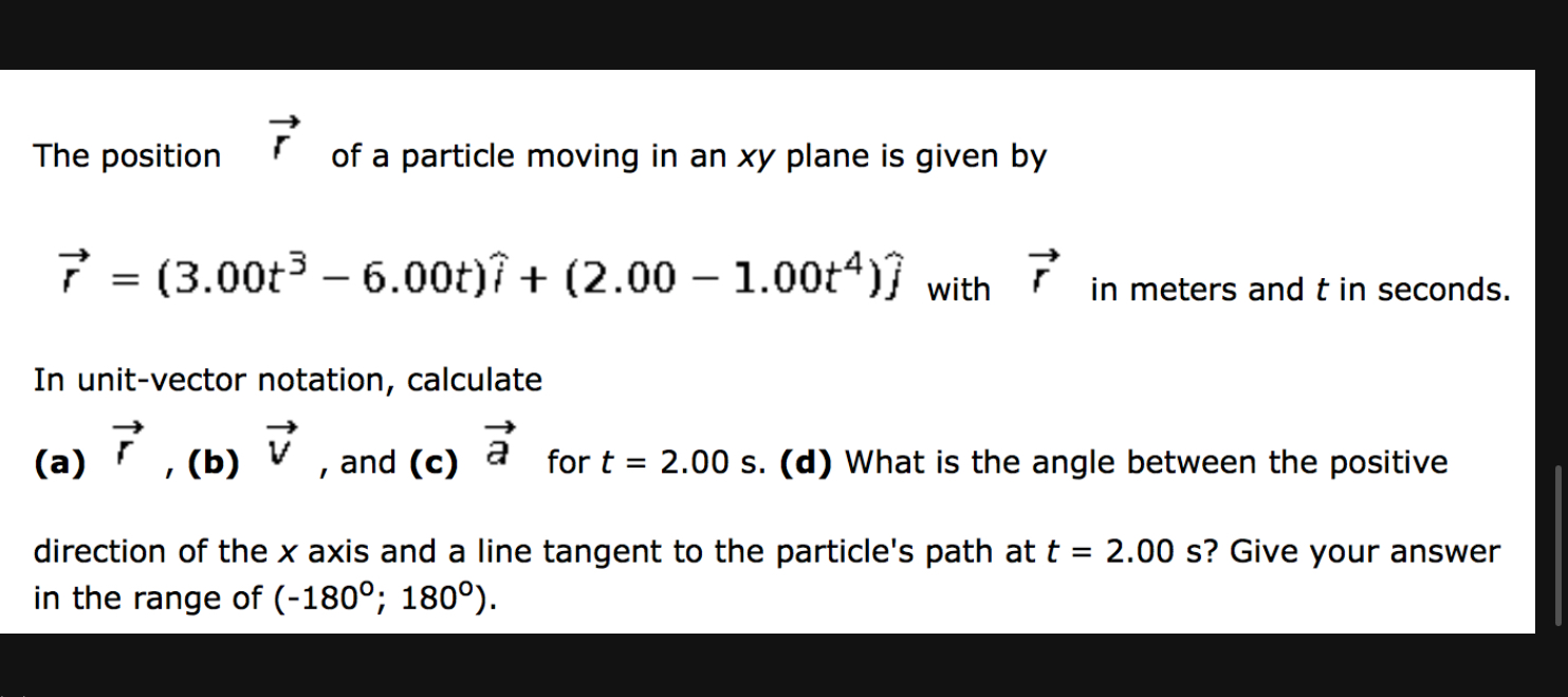 Solved The position r of a particle moving in an xy plane is | Chegg.com