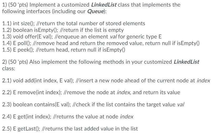 Solved 1) (50 'pts) Implement a customized LinkedList class | Chegg.com