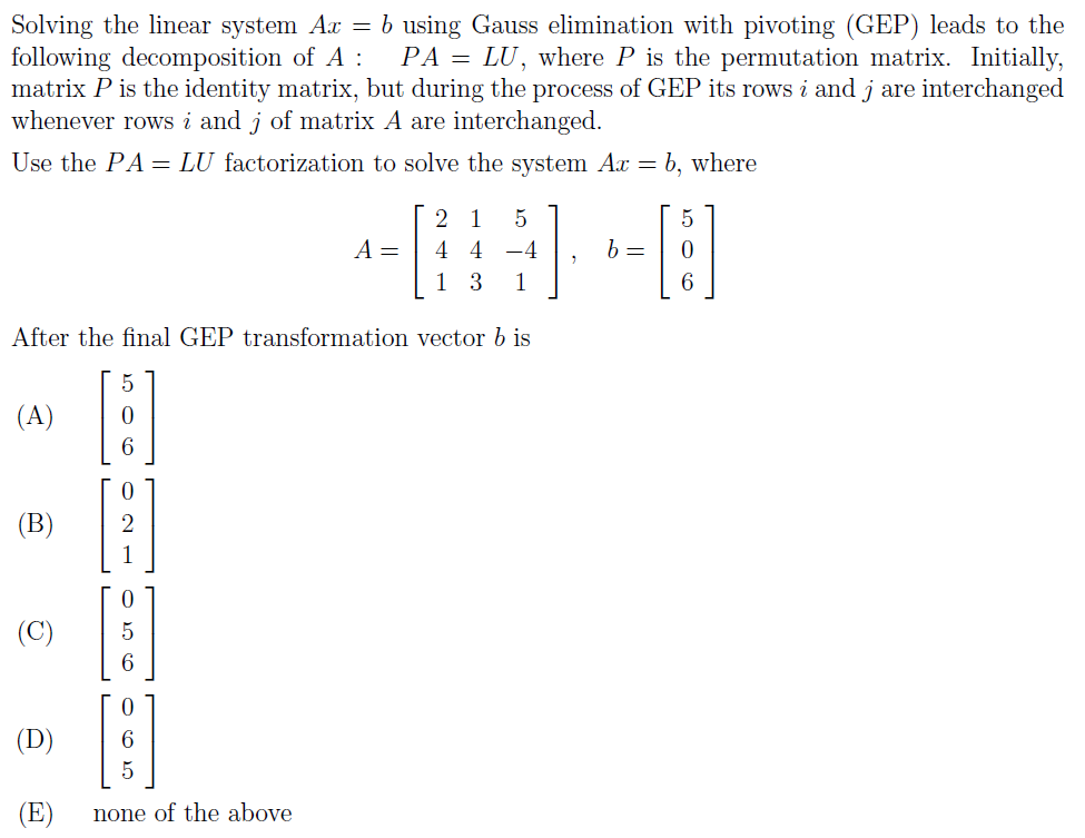 Solved Solving the linear system Ax = b using Gauss | Chegg.com